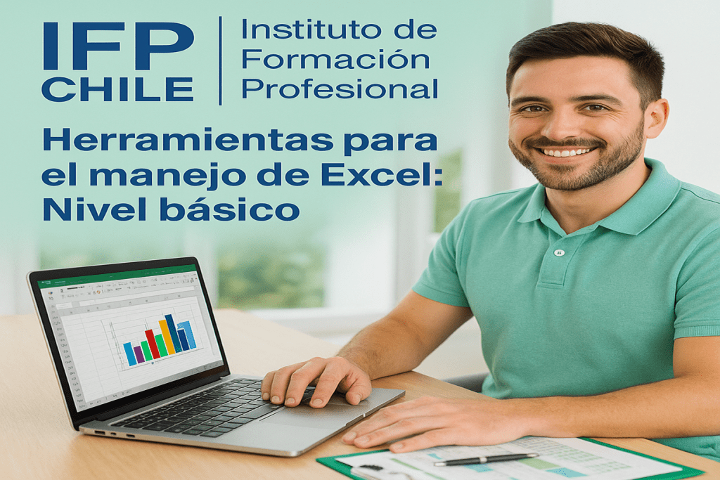 HERRAMIENTAS PARA EL MANEJO DE EXCEL: NIVEL BÁSICO – IFPChile
